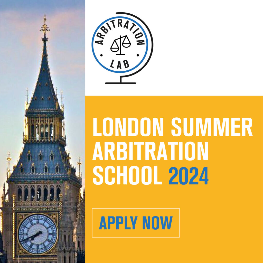 Arbitration Lab | London Summer Arbitration School is inviting ...